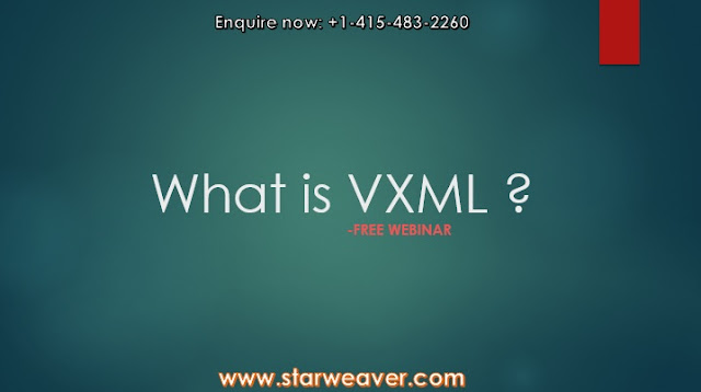 What is VXML ? VoiceXML 2.0 - VXML Free Customer support software - Starweaver Group