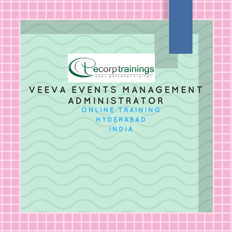 VEEVA EVENTS MANAGEMENT ADMINISTRATOR TRAINING IN HYDERABAD - Ecorp ...