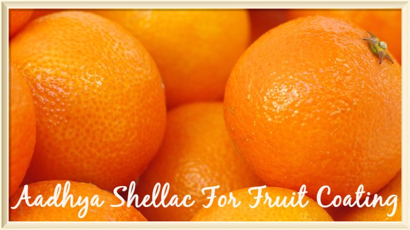 Shellac for Fruit coating : Shellac for Fruit coating by Aadhya ...