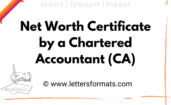 Format of Net Worth Certificate by a Chartered Accountant (CA)
