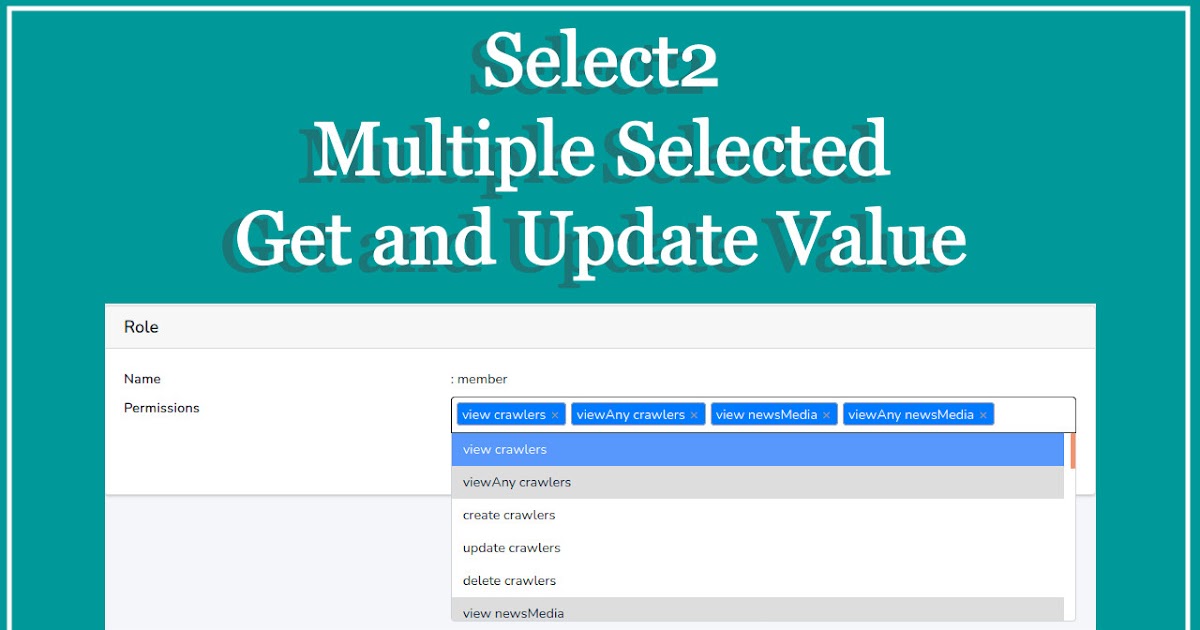 How To Set And Update Multiple Select Option With Select2 - ZsN Paper