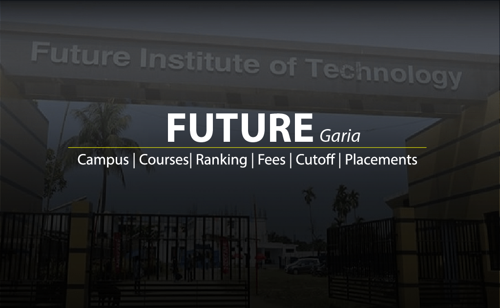 FUTURE INSTITUTE OF TECHNOLOGY, BORAL, GARIA