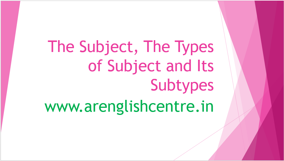 The Types of Subject and Its Subtypes For Beginner Chapter 05