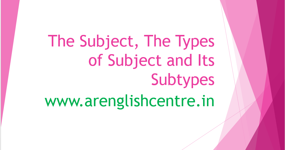 The Types of Subject and Its Subtypes For Beginner Chapter 05