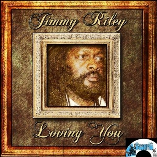 Compartilhando Reggae: Jimmy Riley - Loving You 2011