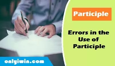 Errors in the Use of Participle - Only I Win