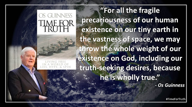 Faithful Thinkers: Dr. Os Guinness on the Crisis of Truth in Our ...