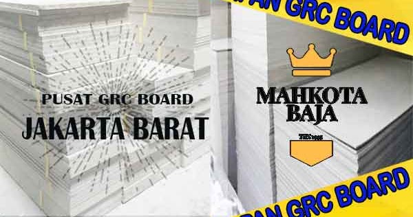 Harga Grc Board Jakarta Barat Per Lembar 2024 | Promo Bulan Februari ...