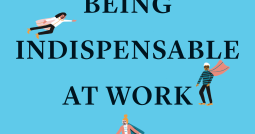 Musings from LibrarianMom: The Art of Being Indispensable at Work