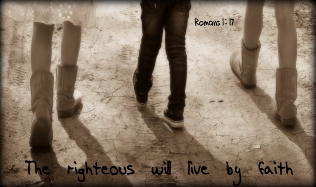 The righteous will live by faith
