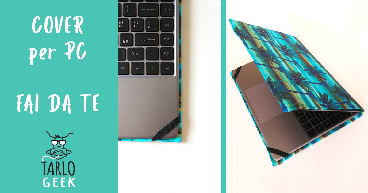 Valentina Scuteri - ozio creativo e fai da te: Cover per pc portatile ...