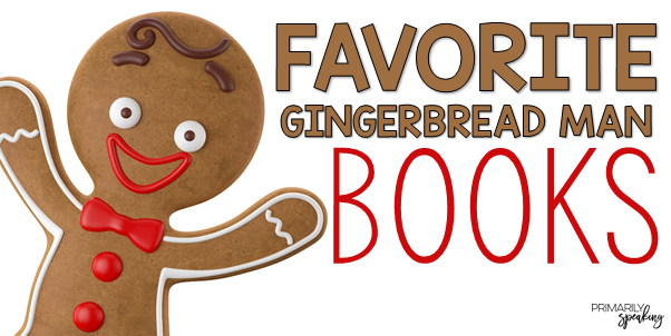My Favorite Gingerbread Books | Primarily Speaking