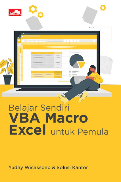Belajar Sendiri VBA Macro Excel untuk Pemula - Solusi Kantor