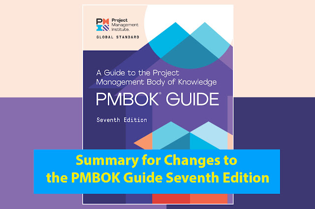 Summary for Changes to the PMBOK Guide Seventh Edition