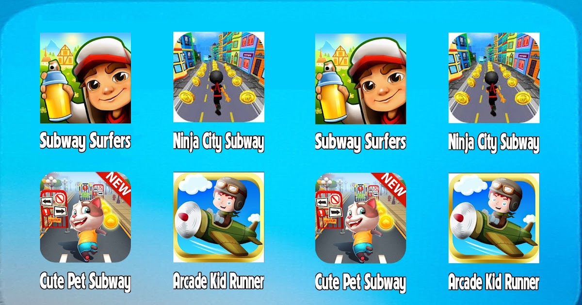 Subway Surfers, Cute Pet Subway, Ninja City Subway, Arcade Kid Runner ...