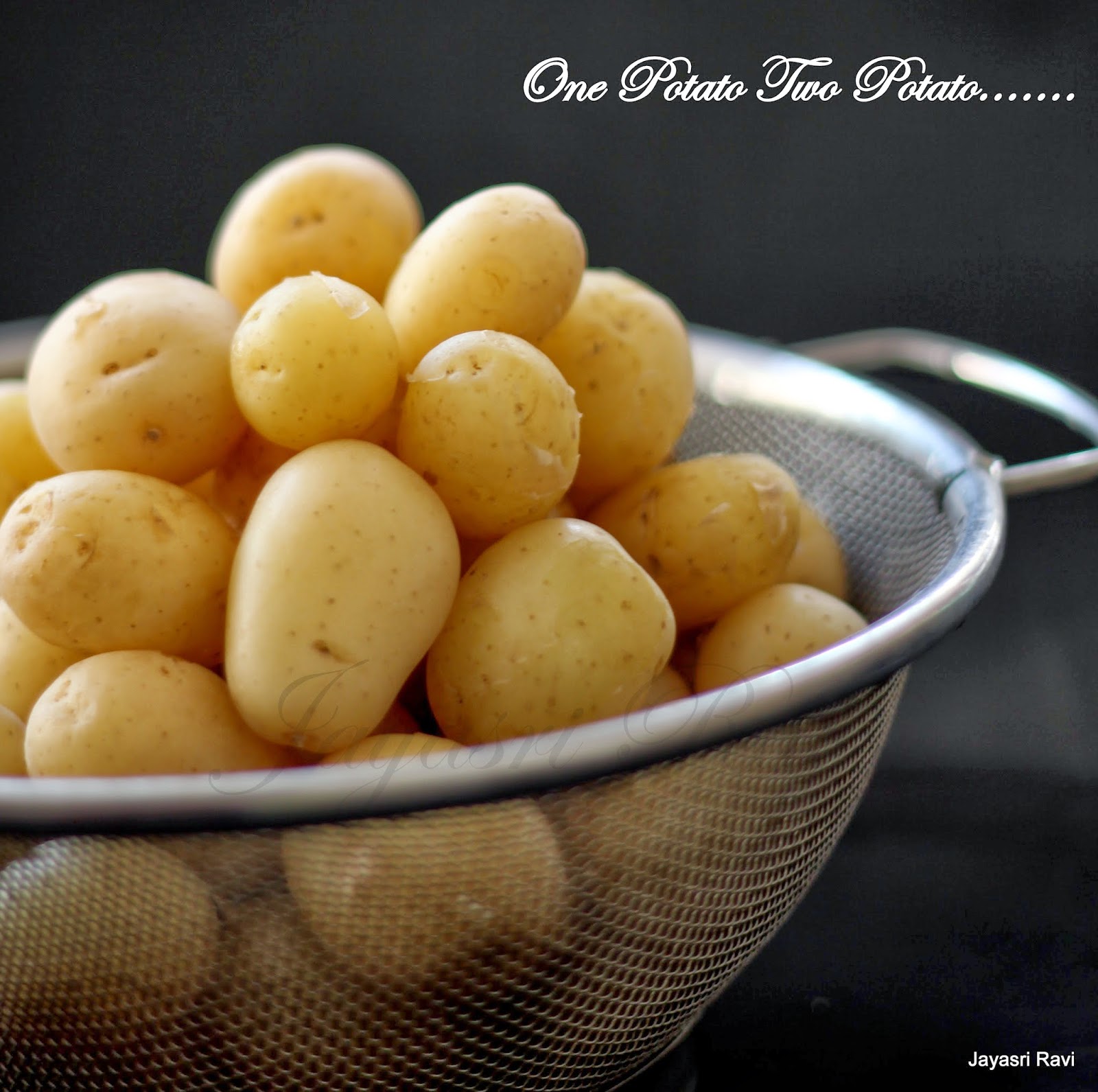 Jayasri Ravi Photography: One Potato Two Potato.....