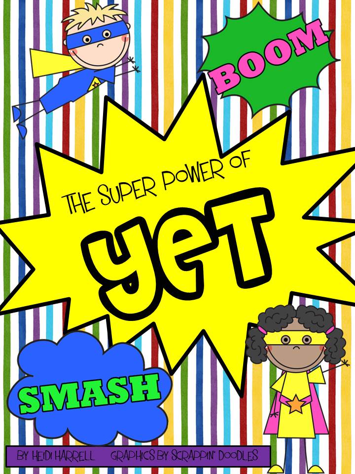 In That Room...: The Super Power of YET! - Fostering the Growth Mindset