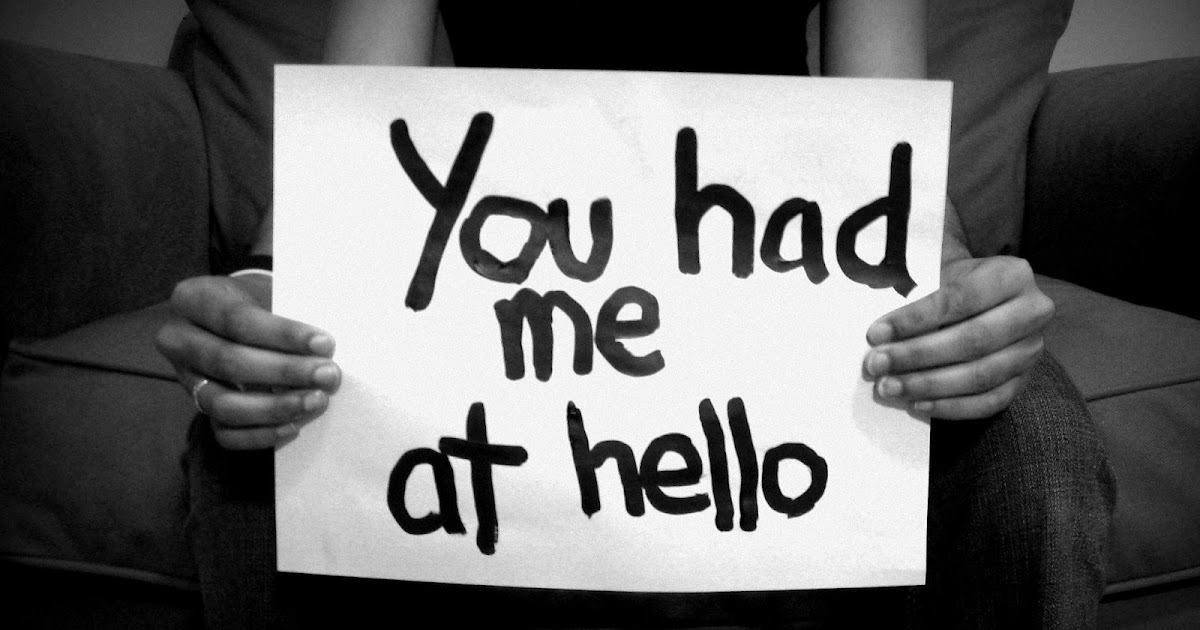 "You had me at hello" nghĩa là gì?