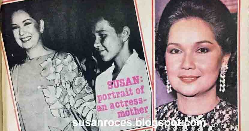SUSAN ROCES: SUSAN: PORTRAIT OF AN ACTRESS-MOTHER (by Joeben Miraflor ...