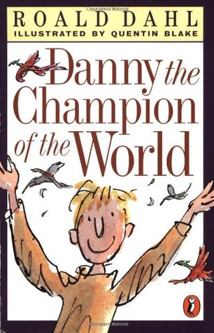 Danny The Champion of The World (Roald Dahl) - My Book Corner
