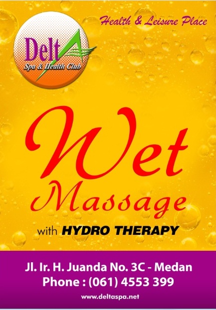 NOW Available!! WET Massage Delta Spa MEDAN | Delta Spa and Club