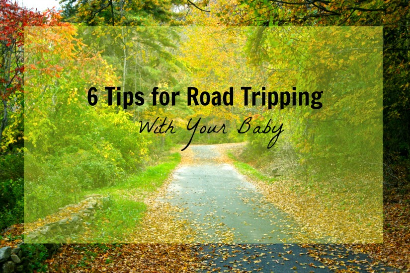 Oy! : 6 Tips for Road Tripping With a Baby