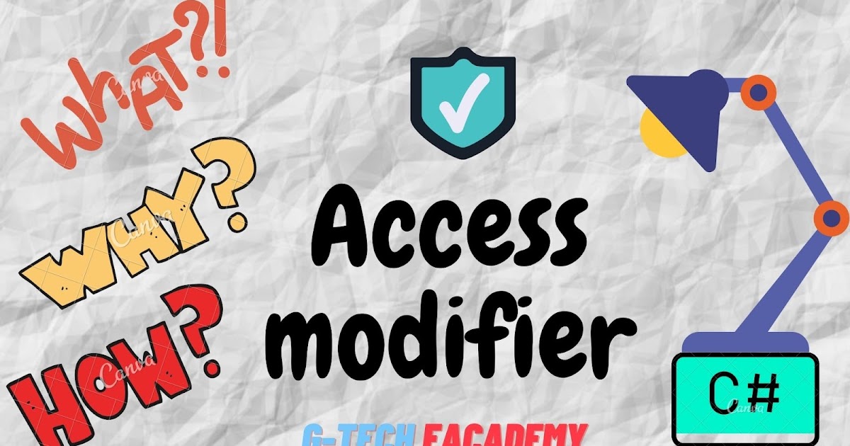 C# Access Modifiers: What Why How | C#.Net Tutorial - GTech eAcademy