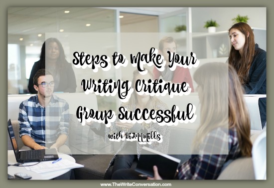 The Write Conversation: Steps to Make Your Writing Critique Group ...