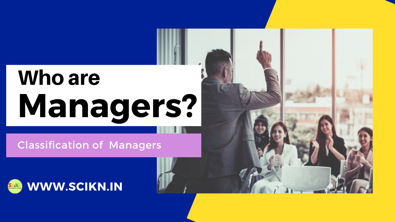 Who are Managers and Types of Managers