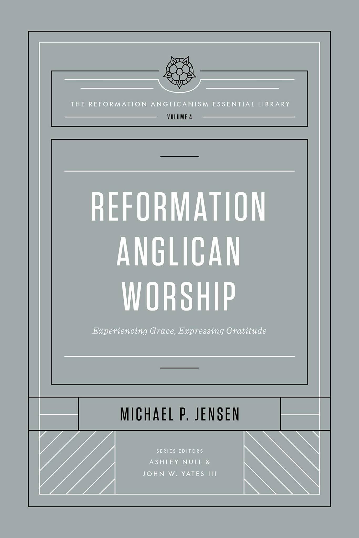 The Reformed Book Cellar: Book review: Reformation Anglican Worship ...