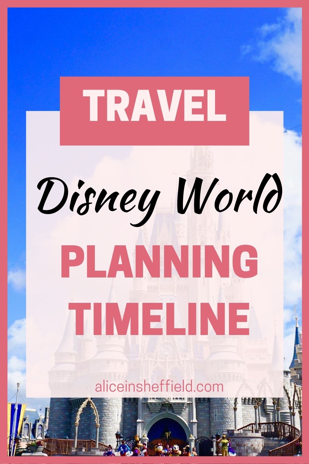 How To Plan A Trip To Disney World Alice In Sheffield how-to-plan-a-trip-to-disney-world-alice-in-sheffield