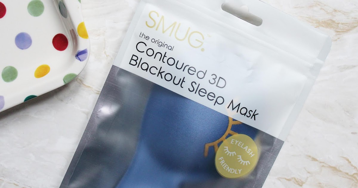 Sleep Snug 3D Contoured Blackout Eye Mask Review — Hannah Heartss