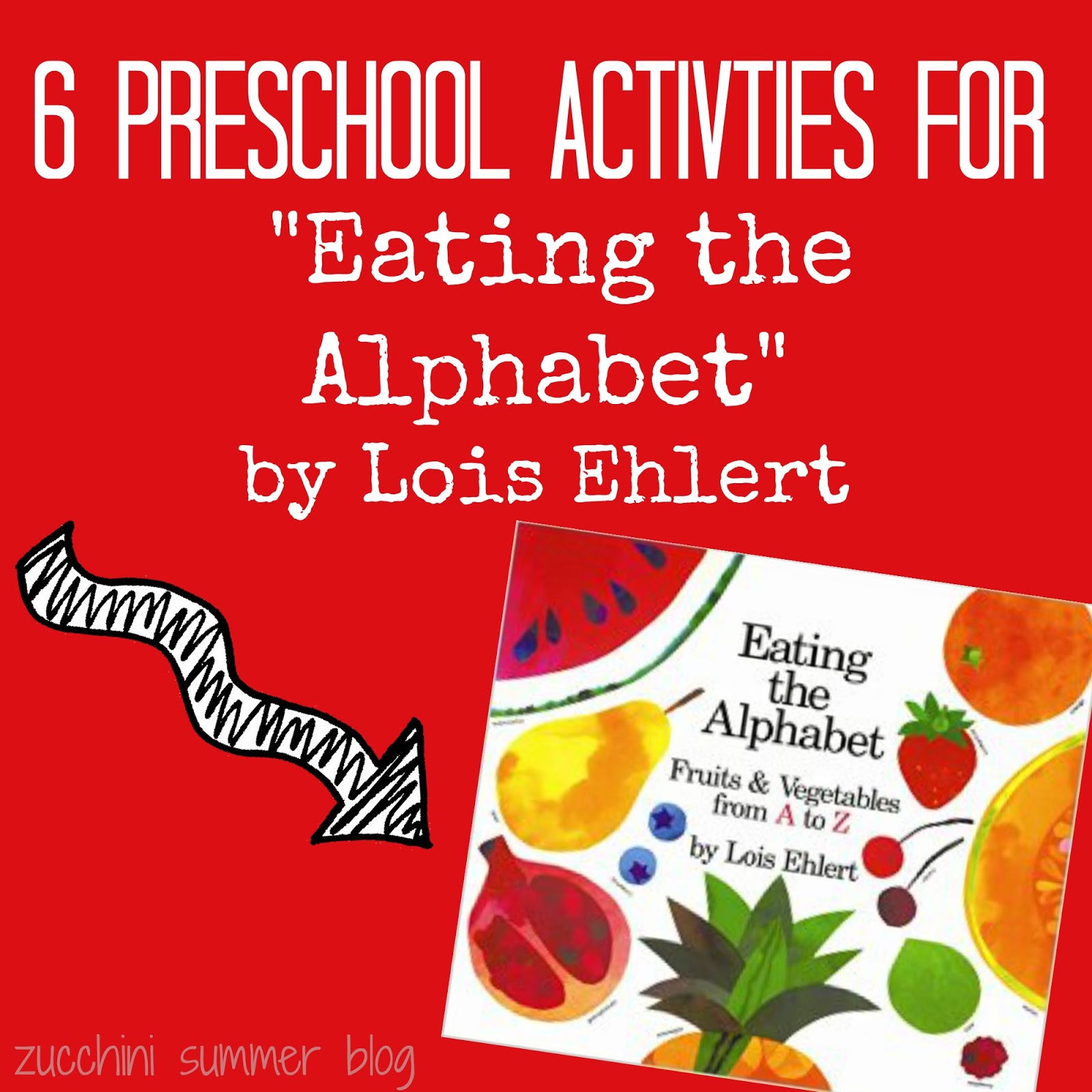 Zucchini Summer Picnic Theme Lois Ehlert s Eating The Alphabet 6 zucchini-summer-picnic-theme-lois-ehlert-s-eating-the-alphabet-6
