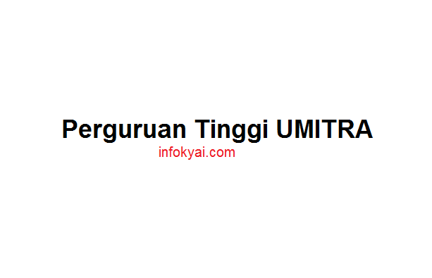 Lowongan Kerja Perguruan Tinggi UMITRA Terbaru