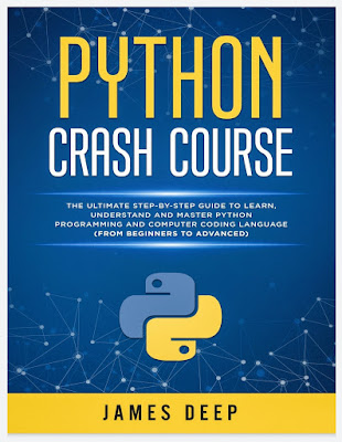 Python Crash Course: The Ultimate Step-By-Step Guide to Learn ...