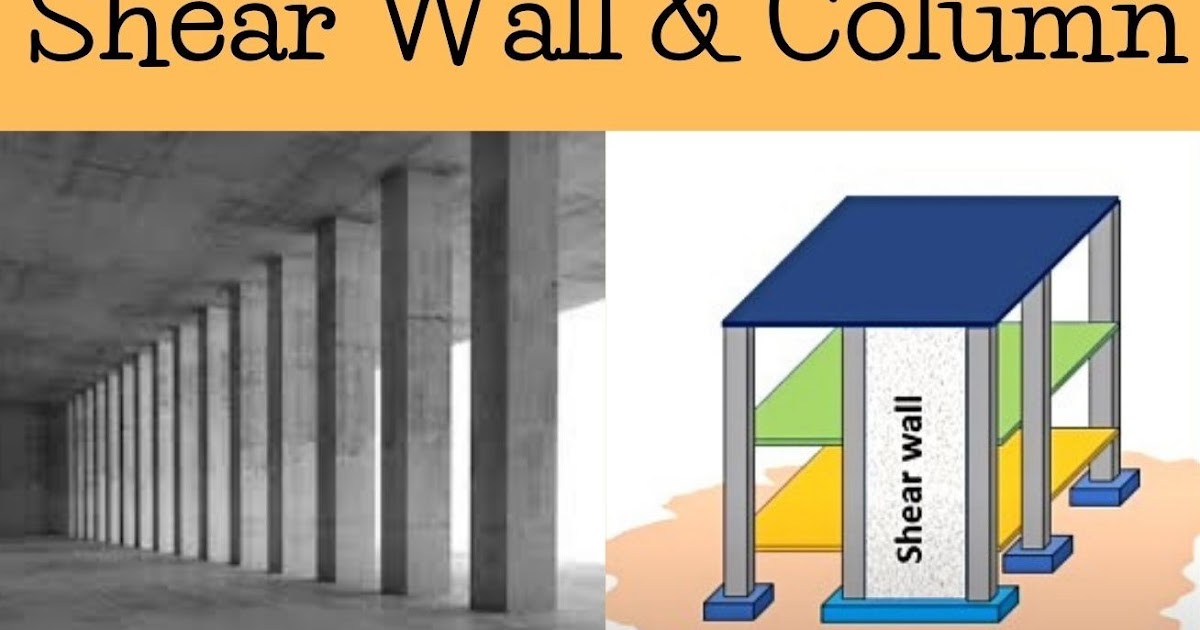 Difference between Shear Wall and Column