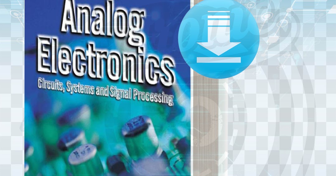 Download Analog Electronics pdf.