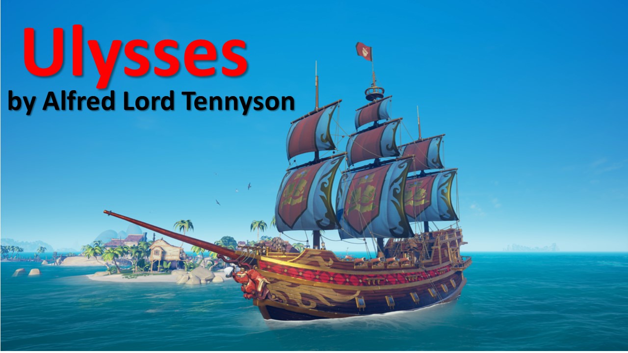 Ulysses by Alfred Lord Tennyson (About the Poet, Poem & Summary)
