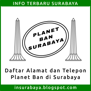 Planet Ban Surabaya | Daftar Alamat dan Telepon Planet Ban di Surabaya ...