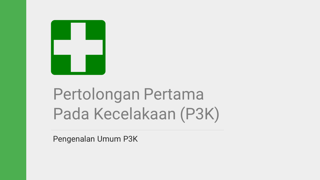 Materi Slide Pelatihan Pertolongan Pertama Pada Kecelakaan (P3K ...