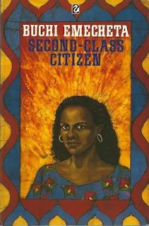 Buchi Emecheta's Second Class Citizen: Novelist Background, Plot ...