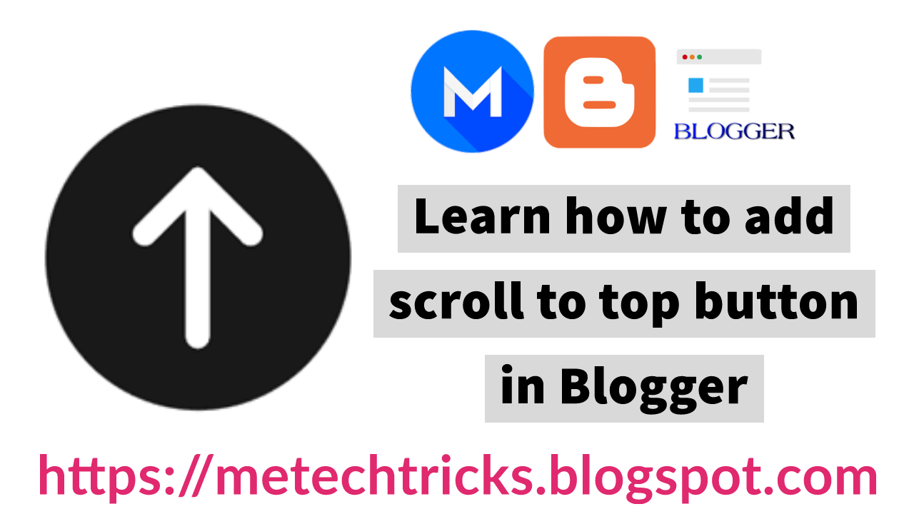 How to add scroll back to top button in blogger blogspot