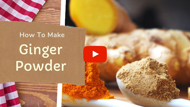 VIDEO: How To Make Ginger Powder