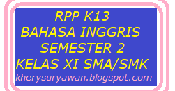 RPP 1 Lembar Bahasa Inggris Kelas XI SMA/SMK Semester 2 Revisi 2021/2022 - Kherysuryawan.id