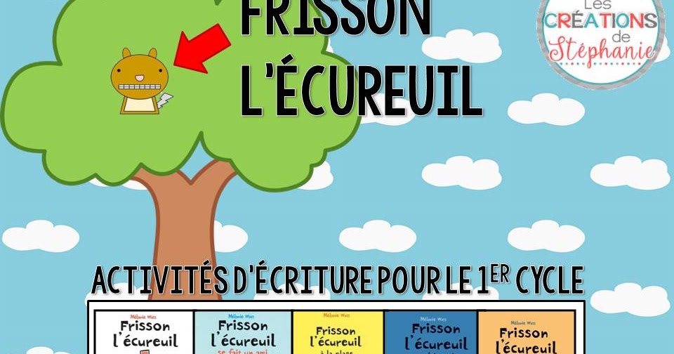 Les créations de Stéphanie: Frisson l'écureuil : Activités d'écriture ...