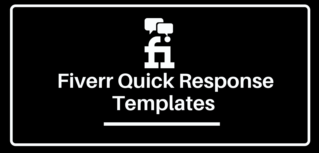 Top Fiverr Quick Response Templates top-fiverr-quick-response-templates