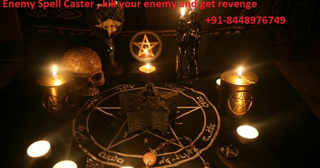 spell caster master: ENEMY SPELL CASTER +91-8448976749