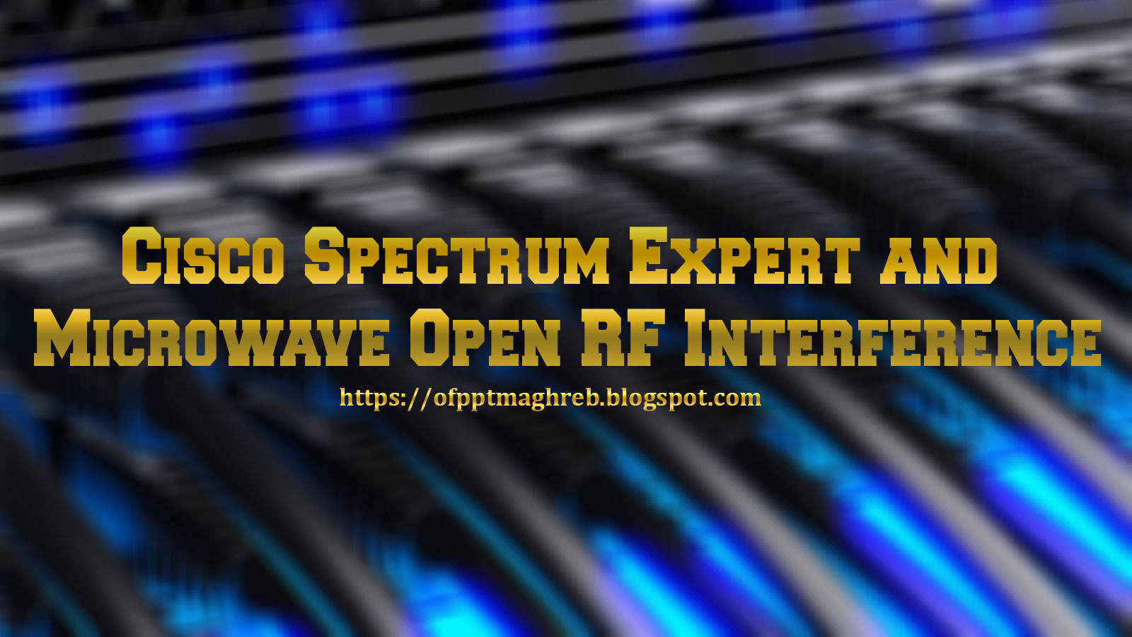 Cisco Spectrum Expert and Microwave Open RF Interference - Cisco