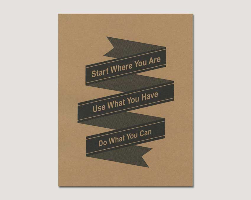 It's About Art and Design: Start Where You Are Poster Print