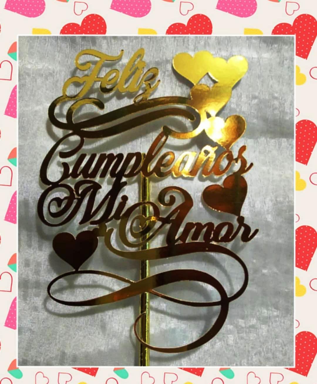Topper Metalizado Personalizado Feliz Cumpleaños Mi Amor - Mis Toppers ...